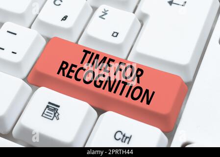 Sign displaying Time For Recognition, Word Written on Acknowledgement ...