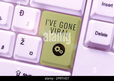 Writing displaying text Ive have Gone Viralmedical term used to ...