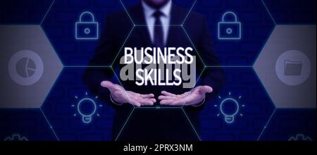 Inspiration showing sign Business SkillsAn ability to acquire ...