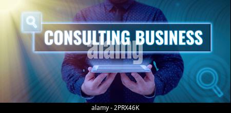 Inspiration showing sign Consulting Business, Business overview ...