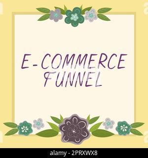 Sign displaying E Commerce Funnel, Word for a tool used to optimise the ...