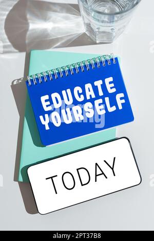 Inspiration showing sign Educate Yourself, Business overview producing ...