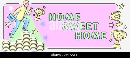 Handwriting text Home Sweet Home. Business showcase Intelligence needed ...