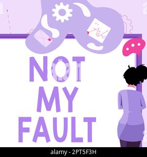 Text caption presenting Not My Fault, Word Written on To make excuses ...
