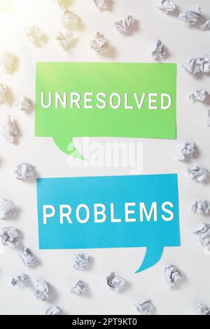 Inspiration showing sign Unresolved Problems, Business showcase those ...