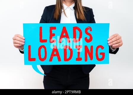 Text sign showing Leads Loading. Business photo text Initiating customer regards with the ...