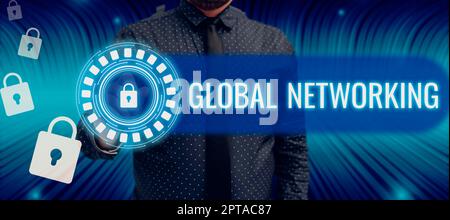 Hand writing sign Global NetworkingCommunication network which spans ...