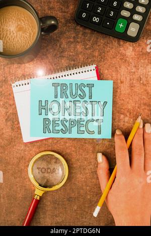 Sign displaying Trust Honesty Respect, Word for Respectable Traits a ...