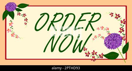 Text sign showing Order Now. Business photo showcasing the activity of ...