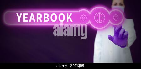 Text sign showing Yearbook, Word Written on publication compiled by ...