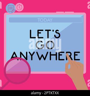 Conceptual caption Let's Go Anywhere. Concept meaning visit new places ...