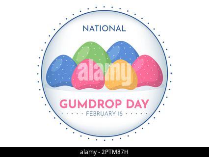 National Gumdrop Day on February 15 with Holiday of Delicious Sweets ...