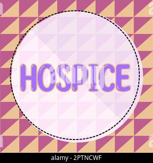 Hand writing sign Hospice. Business overview focuses on the palliation ...