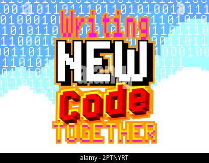 Writing New Code Together. Pixelated text with geometric graphic ...