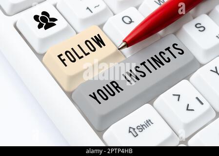 Conceptual caption Follow Your Instincts, Concept meaning listen to your intuition and listen to ...