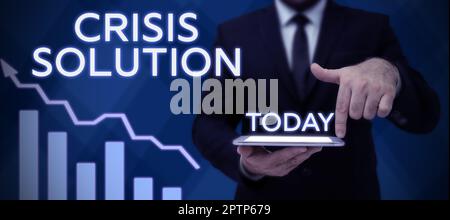 Conceptual caption Crisis Solution. Business approach process by which ...