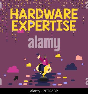 Sign displaying Hardware Expertise. Business overview machines and ...