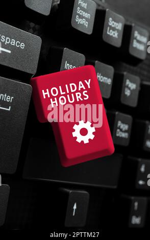 Sign displaying Holiday Hours, Business concept Schedule 24 7 Half Day ...
