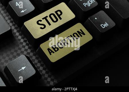 Inspiration showing sign Stop Abortion, Business approach advocating ...