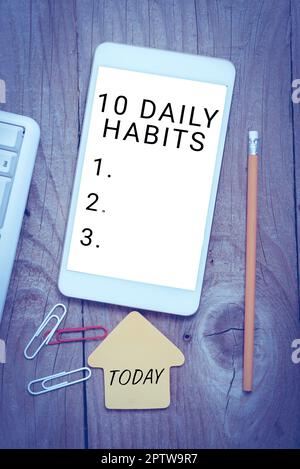 Sign displaying 10 Daily Habits, Concept meaning Healthy routine ...