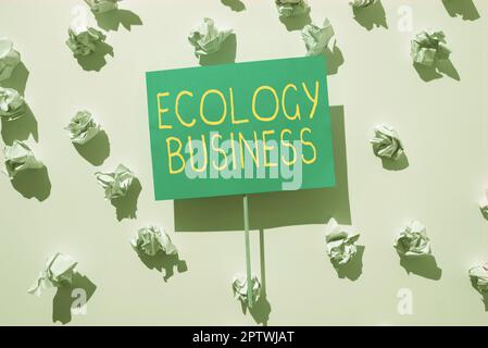 Text sign showing Ecology. Business photo text Branch of science ...