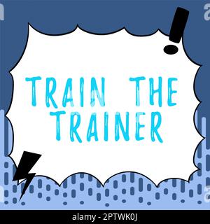 Hand writing sign Train The Trainer. Business overview identified to ...