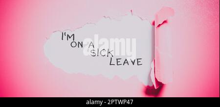 Sign displaying I'M On A Sick Leave, Business showcase paid time off ...