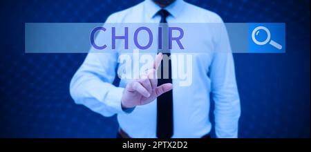 Sign displaying Choir, Word Written on a group organized to perform ...