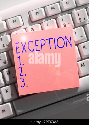 Sign displaying Exception. Concept meaning person or thing that is ...