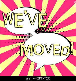 Conceptual caption We'Ve Moved. Concept meaning going to live from ...