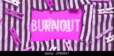 Handwriting text Burnout, Concept meaning Feeling of physical and ...