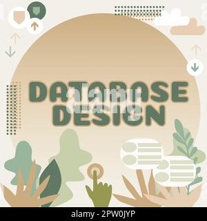 Conceptual caption Database Design, Word Written on organisation of data according to a database ...