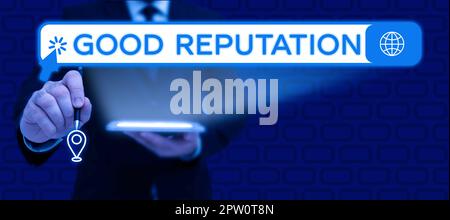 Text sign showing Good Reputation. Concept meaning customer lays his or ...