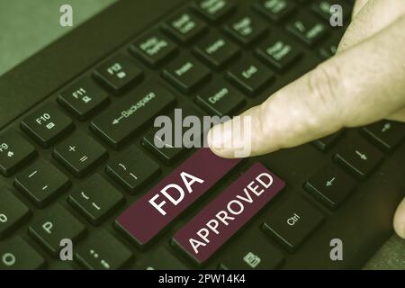 Text showing inspiration Fda Approved. Conceptual photo FDA agreed the ...