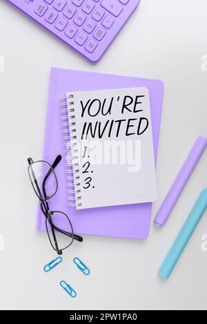 Hand writing sign You'Re Invited. Business concept Please join us in our celebration Welcome Be ...