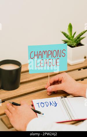 Sign displaying Champions League, Conceptual photo Yearly football ...