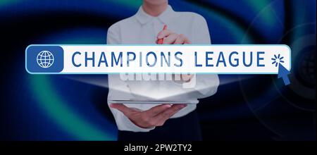 Sign displaying Champions League, Conceptual photo Yearly football ...