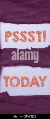 Text sign showing Pssst. Word for Expression Way to attract attention ...