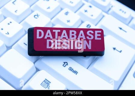 Sign displaying Database Design, Word Written on organisation of data ...