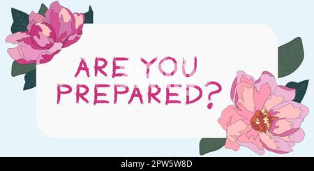 Inspiration showing sign Are You Preparedquestion, Concept meaning ...