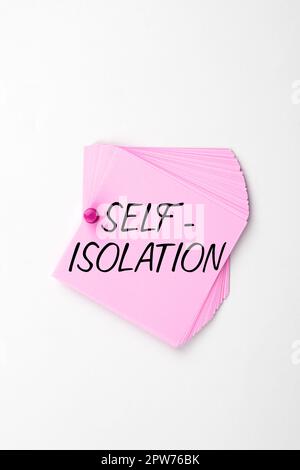 Text sign showing Self Isolation. Business overview promoting infection ...