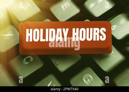 Text sign showing Holiday Hours. Conceptual photo Schedule 24 or 7 Half ...