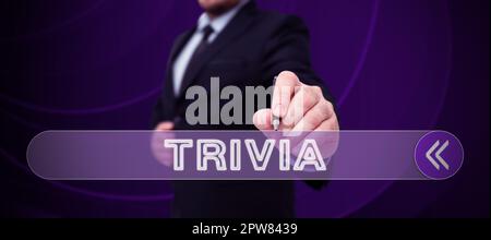 Sign displaying Trivia. Concept meaning details considerations pieces ...