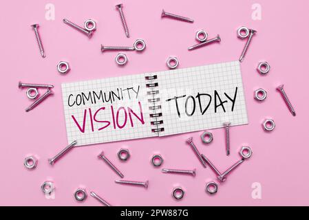Sign displaying Community Vision. Business concept Neighborhood ...
