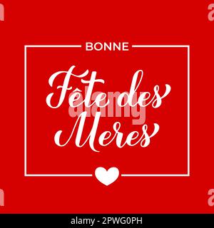 Bonne Fete des Meres calligraphy hand lettering with spring flowers ...