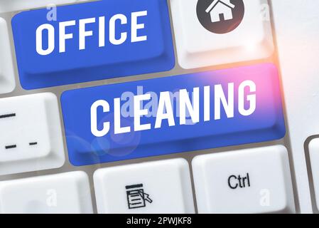 Sign displaying Office Cleaning, Internet Concept the action or process ...