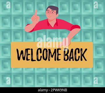 Text caption presenting Welcome Back, Concept meaning Warm Greetings ...