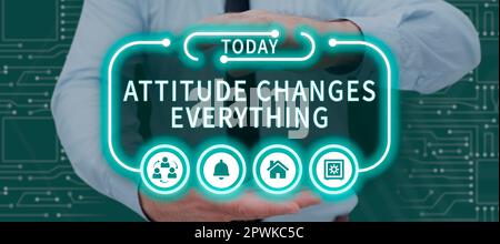 Conceptual display Attitude Changes Everything, Business idea Positive ...