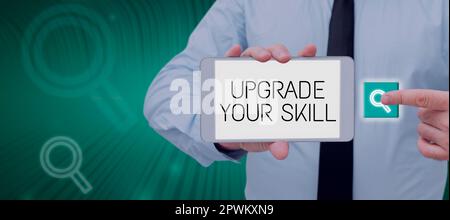 Inspiration showing sign Upgrade Your Skill, Business showcase Expand ...
