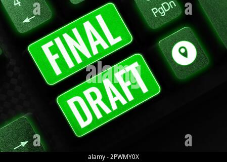 Sign displaying Final Draft, Internet Concept final version of ...